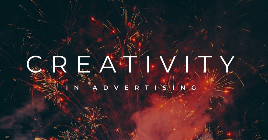 Creativity in Advertising | Fausto Quintanilla